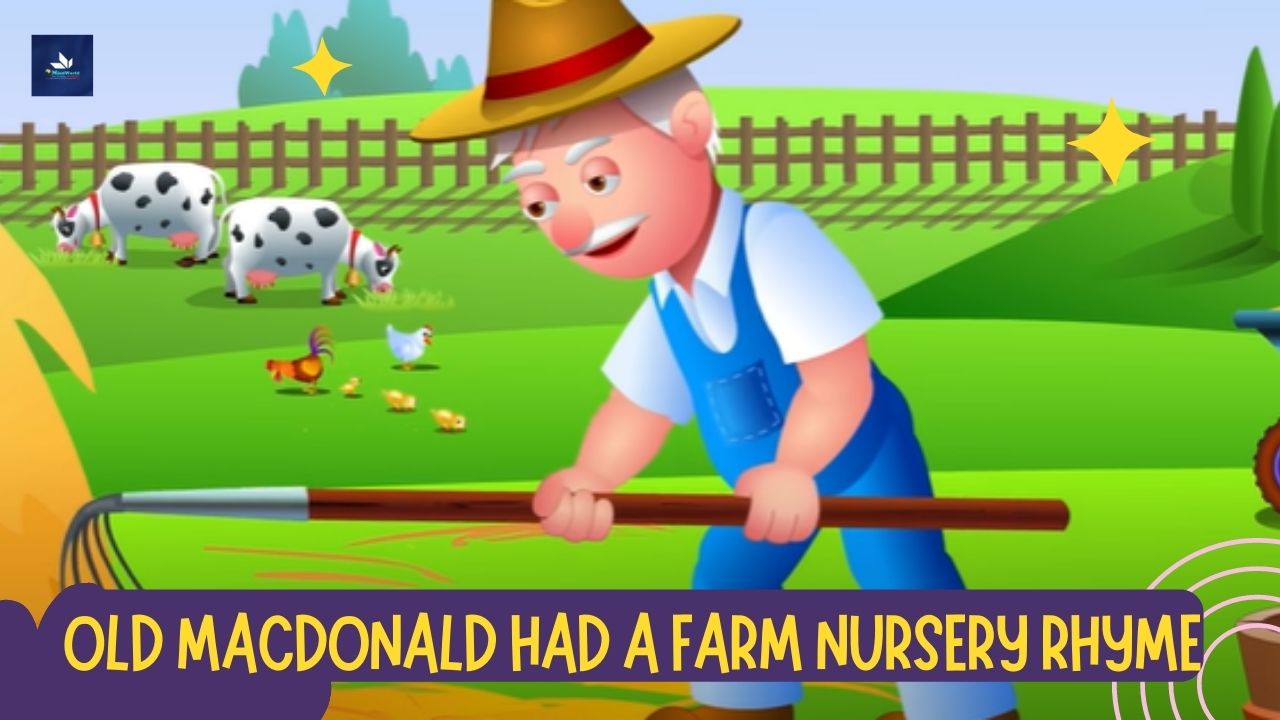 Old MacDonald Had a Farm Nursery Rhyme | Top 50 - Mind World Academy