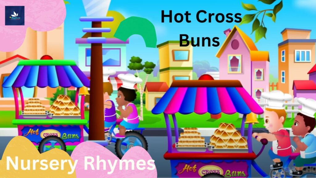 Hot Cross Buns Nursery Rhymes | 5 Easy Nursery Rhymes - Mind World Academy